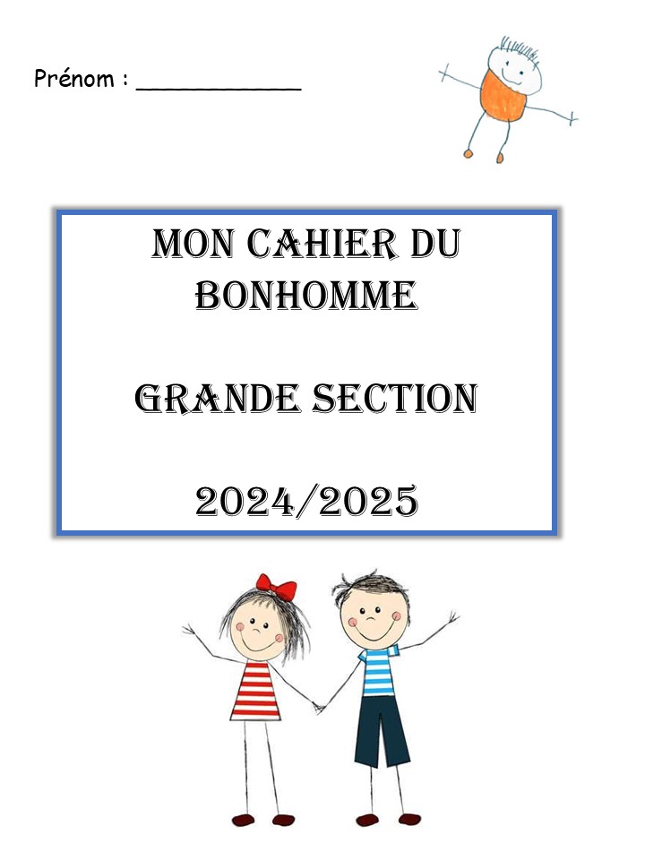 cahier du bonhomme PS MS GS - PS/MS/GS, PS/MS et GS/CP
